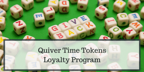 Quiver Time Tokens Loyalty Program ⋆ Quiver Time